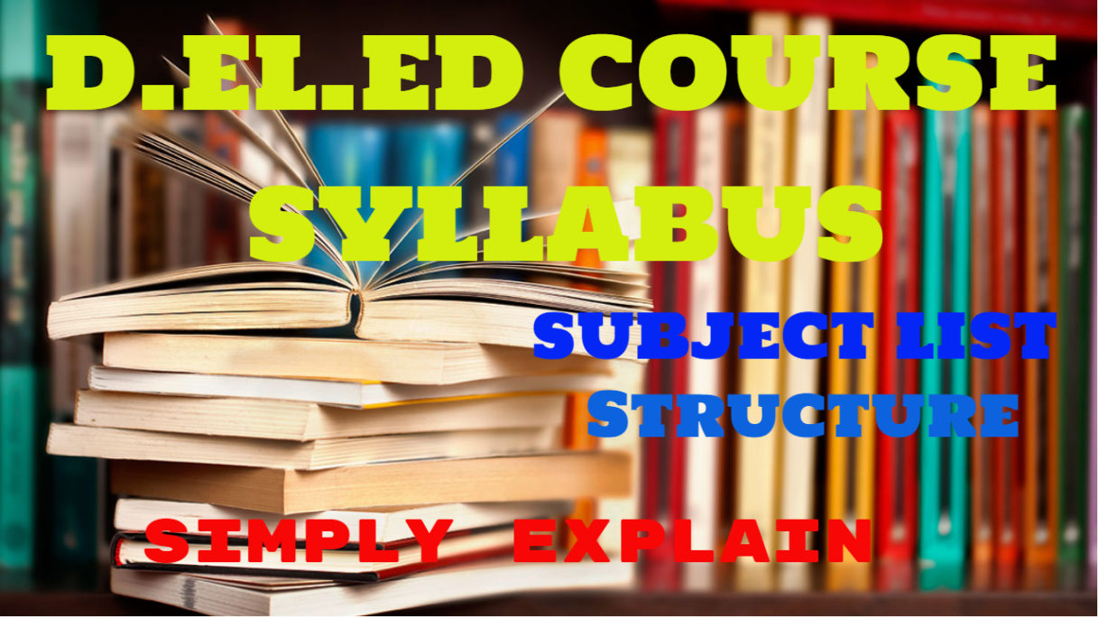 [Latest] D.EL.ED Syllabus pdf Subjects 2022-23